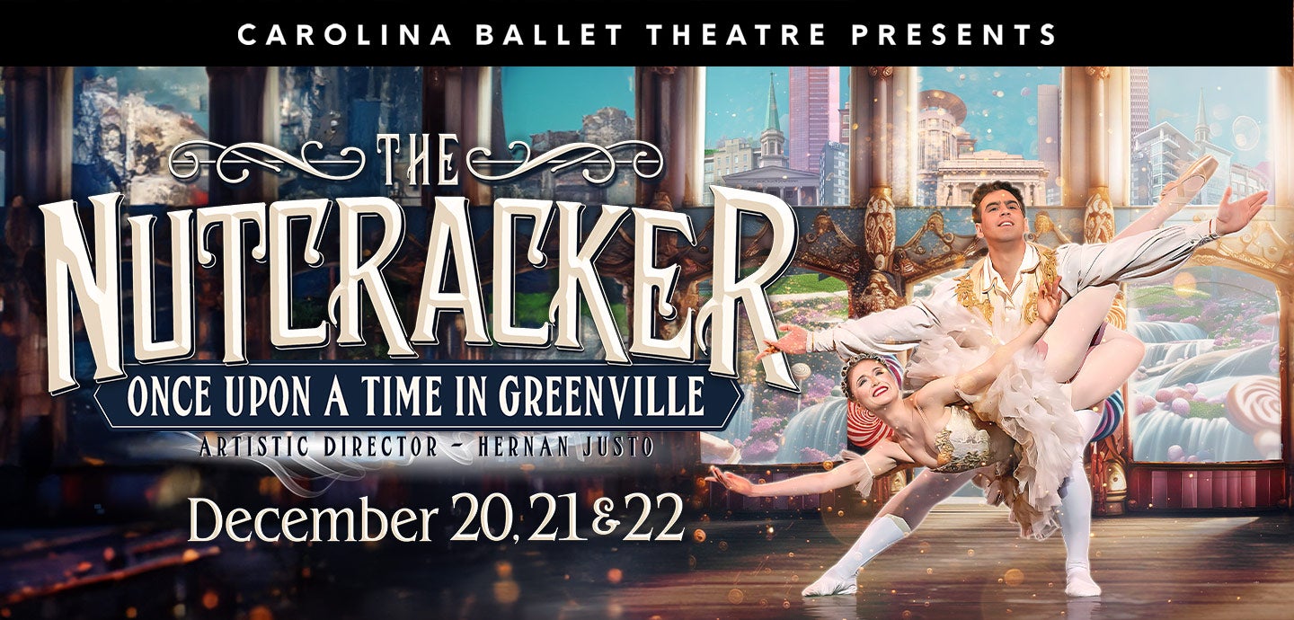 The Nutcracker: Once Upon a Time in Greenville | Peace Center - Official Site